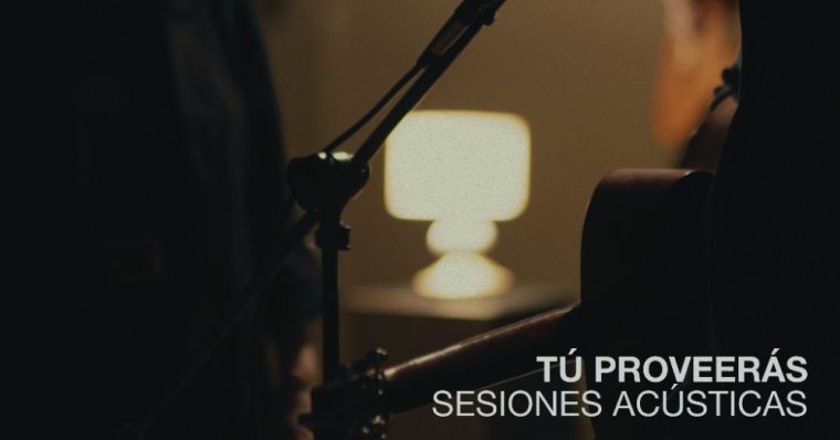 Nuevo Sencillo - Tú proveerás (Acústico) 🙌🏼