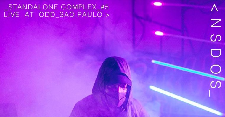 Standalone Complex #5 - Live at ODD São Paulo - NSDOS