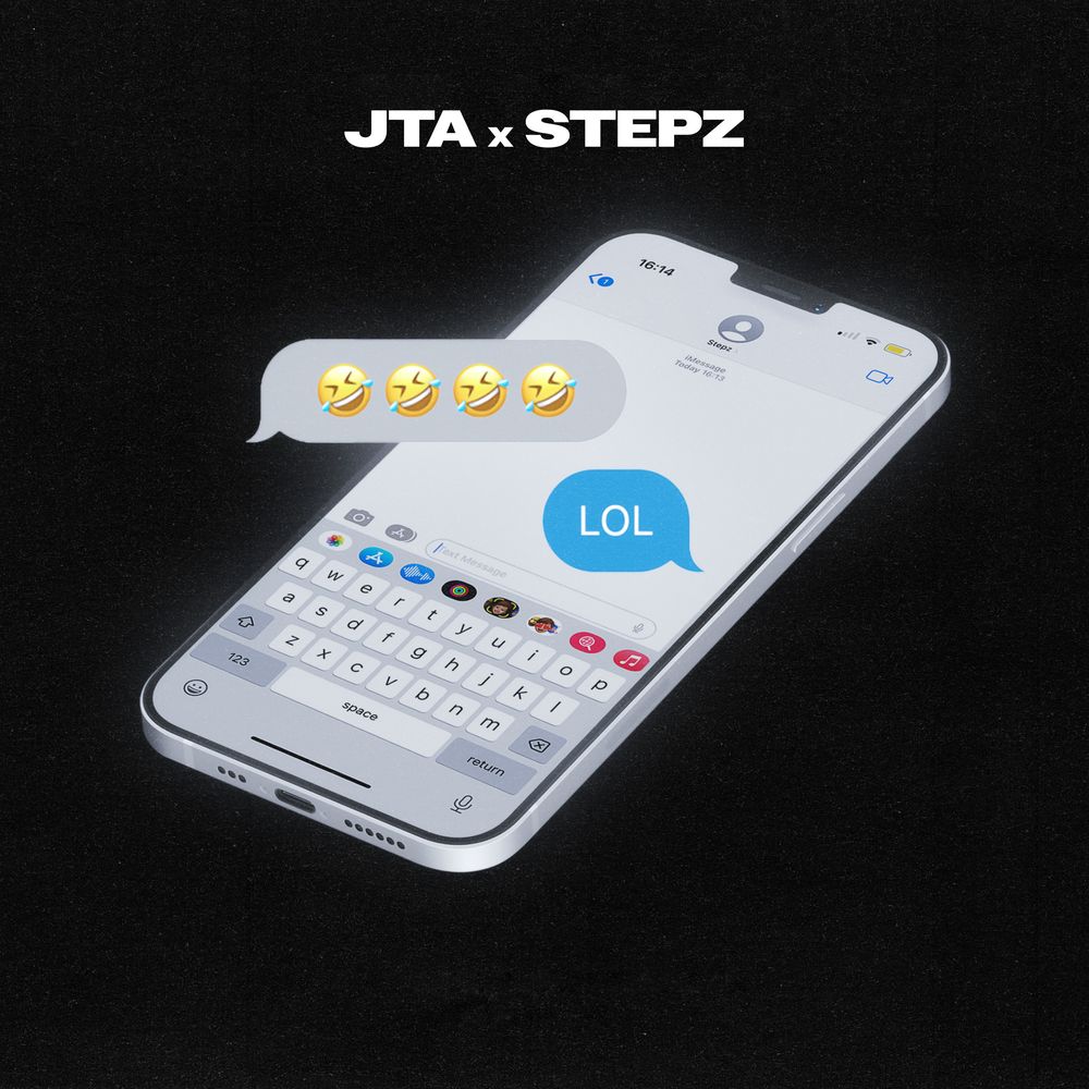 Lol - Stepz, JTA