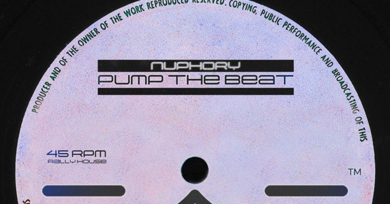 nuphory — pump the beat