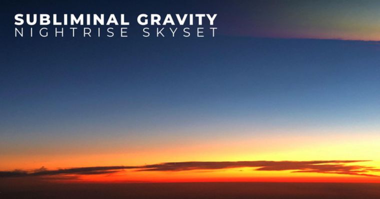 Subliminal Gravity - Skyset