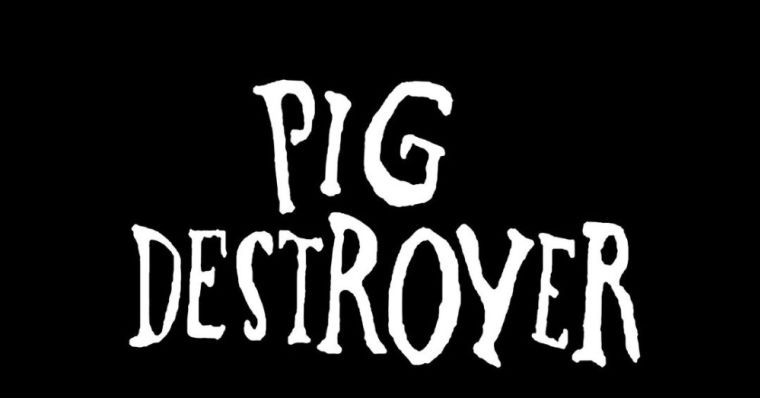 PIG DESTROYER