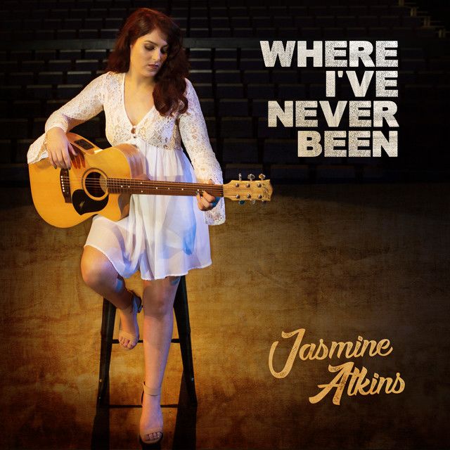 Jasmine Atkins - Where I’ve Never Been (single)