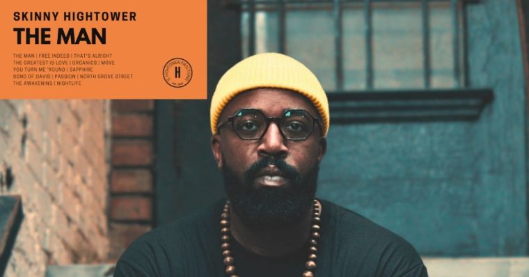 Skinny Hightower - THE MAN