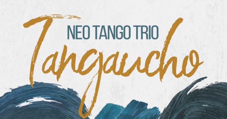 Tito Oliva, Neo Tango Trío | TANGAUCHO (EP)