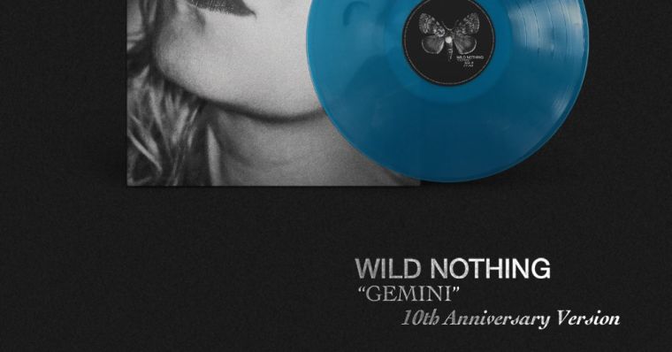 Wild Nothing - 'Gemini' 10th Anniversary Version
