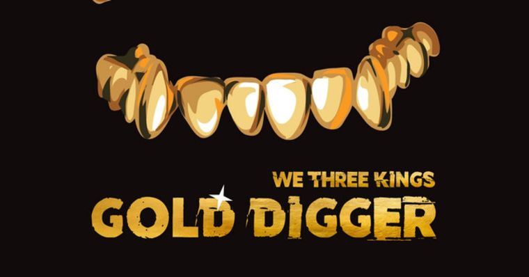 We Three Kings - Gold Digger