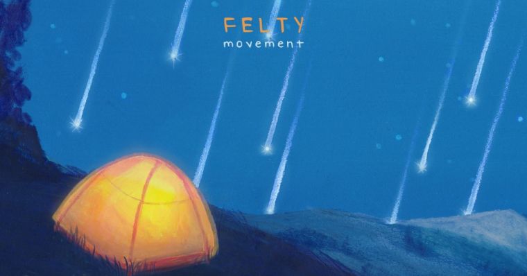 Felty - Movement
