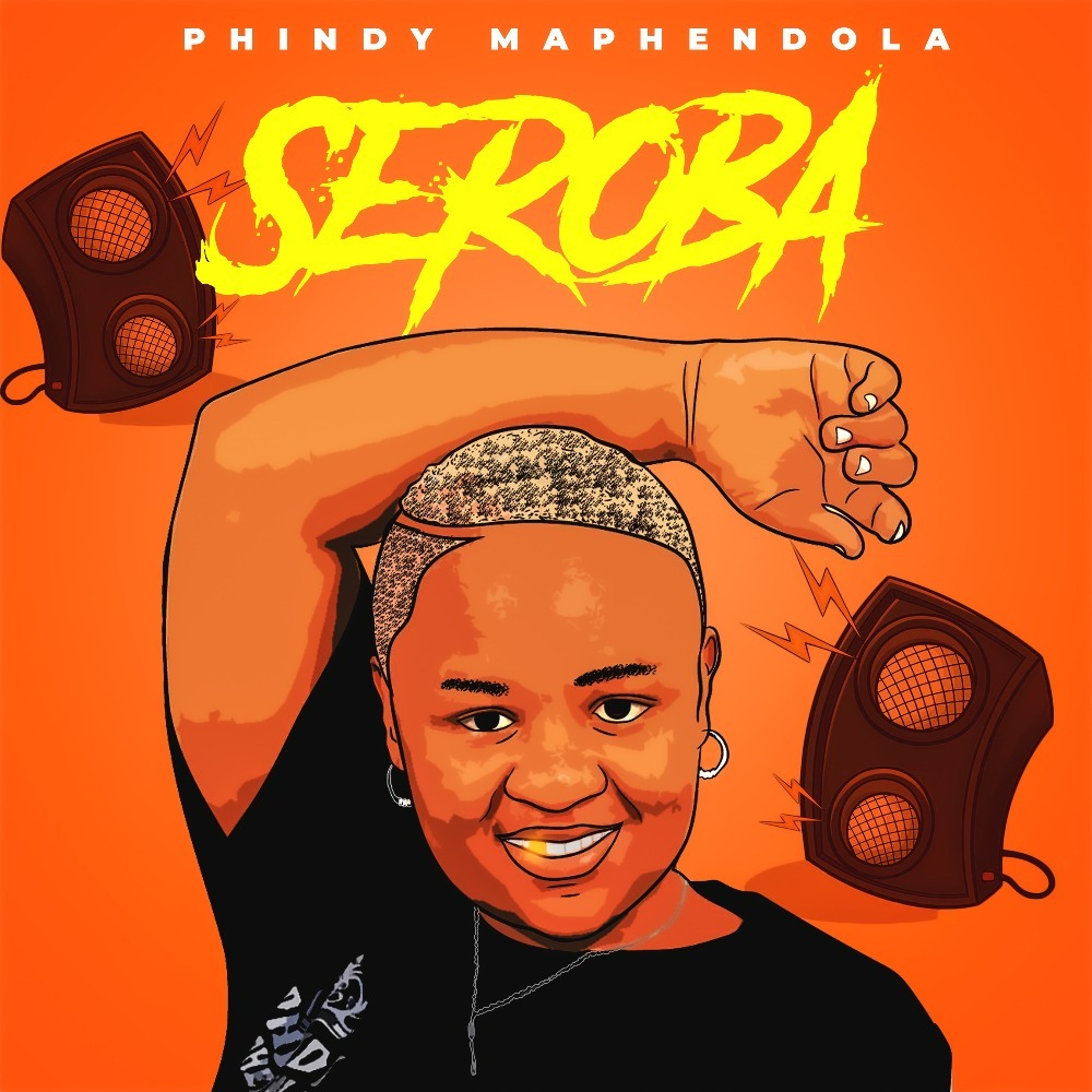 Phindy Maphendola - Seroba (Ft. Fistolar0152 & Colano)