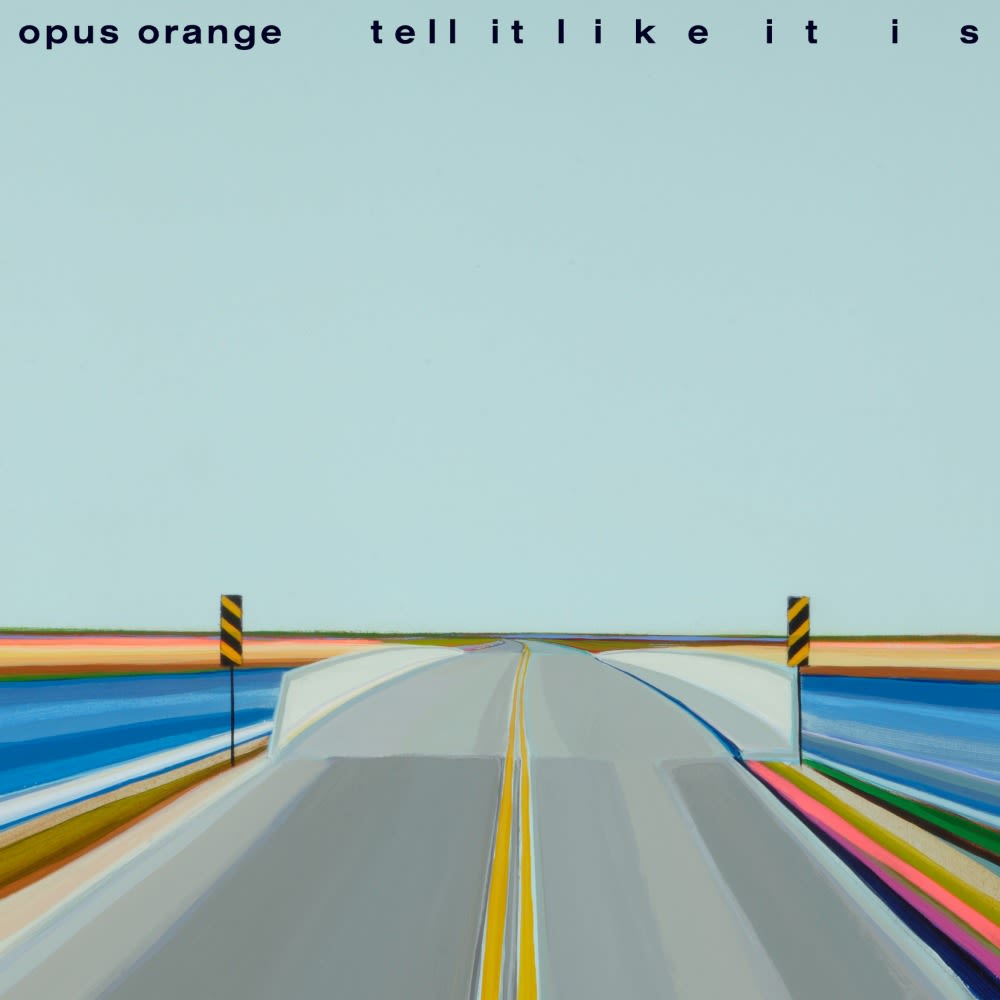Opus Orange - Tell it Like It Is