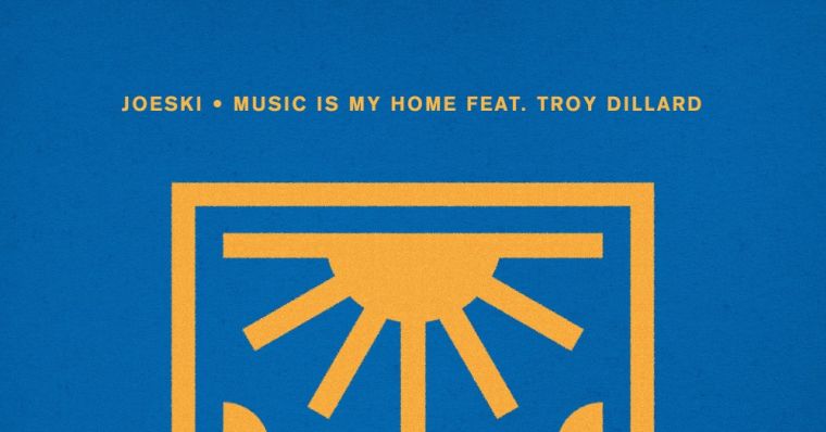 Joeski - Music Is My Home feat. Troy Dillard