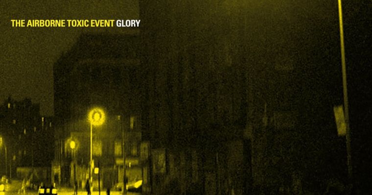 The Airborne Toxic Event - Glory