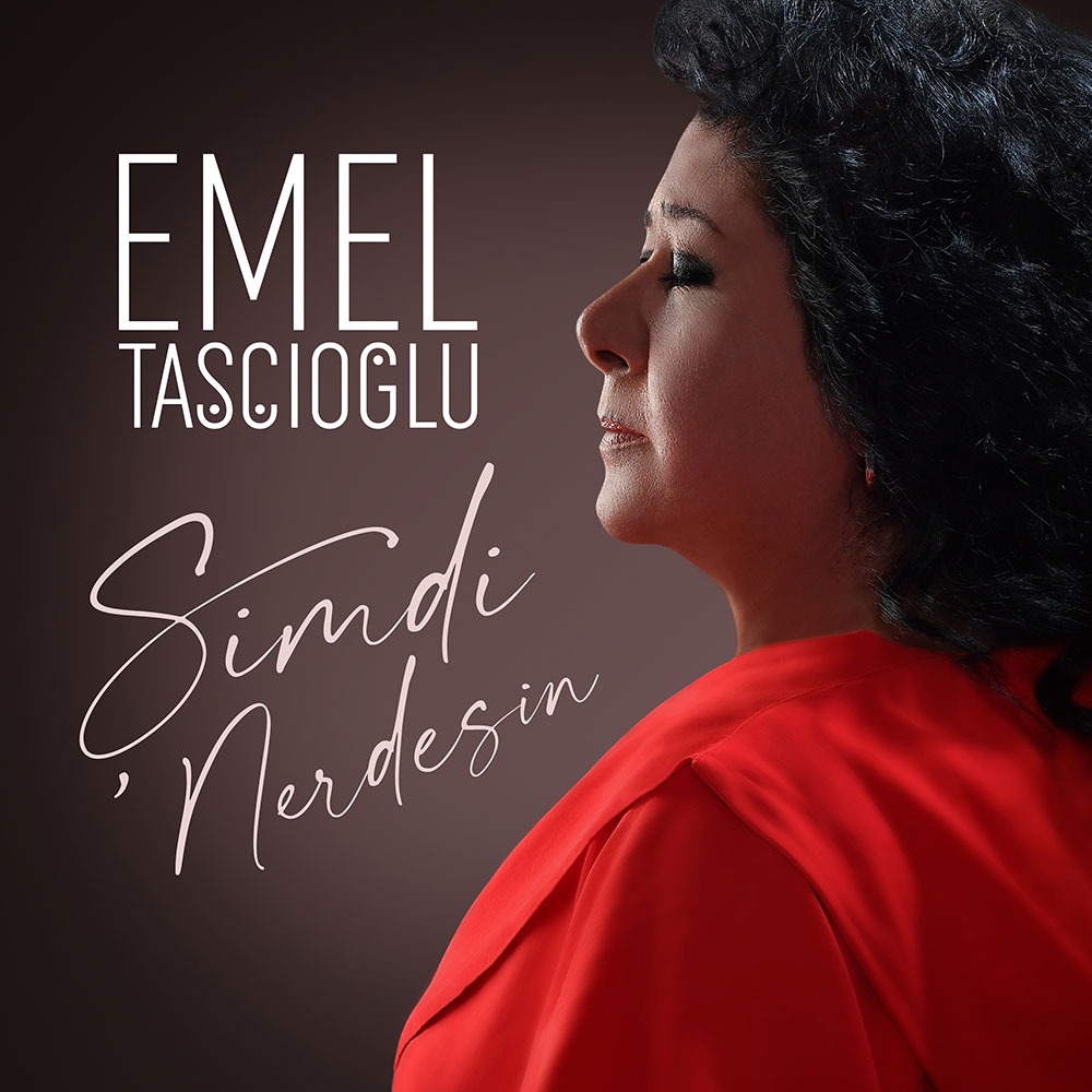 Emel Taşçıoğlu - Şimdi Nerdesin