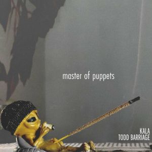 Todd Barriage, Kala - Master of Pop Punk