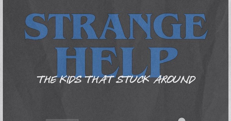 Strange Help feat. Riley Redding - The Kids That Stuck Around