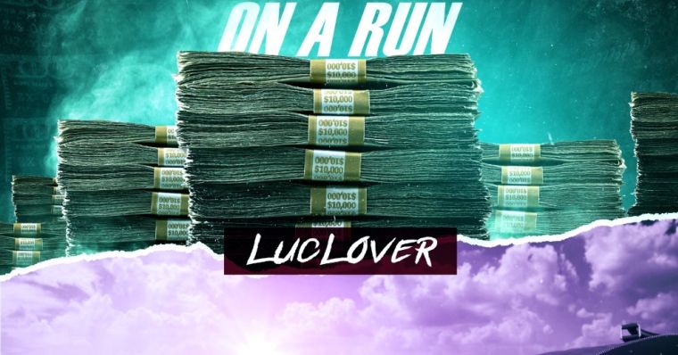 Luclover - Take Em On A Run
