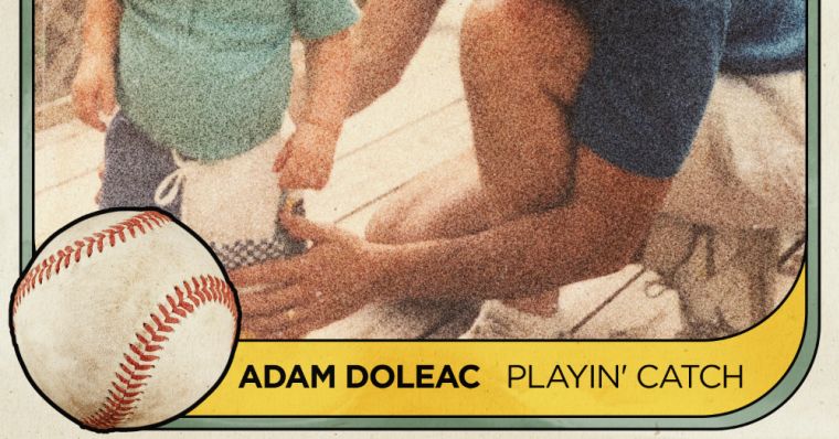 Adam Doleac - Playin' Catch