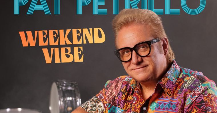 Weekend Vibe - Pat Petrillo