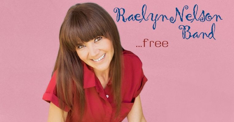 Raelyn Nelson Band - Free