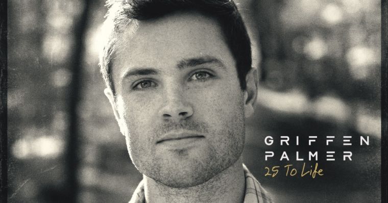 Griffen Palmer - 25 To Life
