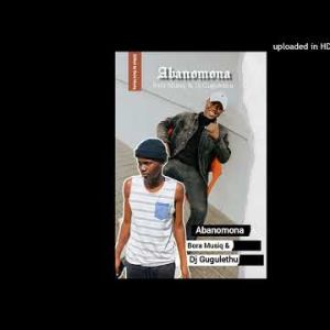 Bora Musiq & Dj Gugulethu (Mr Shisa) - Abanomona