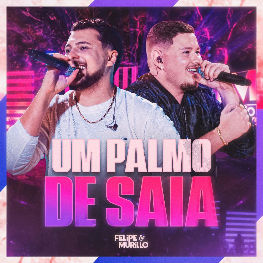Um Palmo de Saia ((Ao Vivo)) - Felipe & Murillo