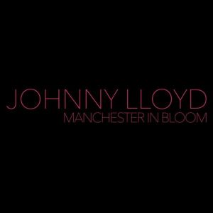 Johnny Lloyd - Manchester in Bloom