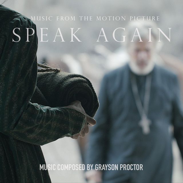 Grayson Proctor - Speak Again (Original Motion Picture Soundtrack)
