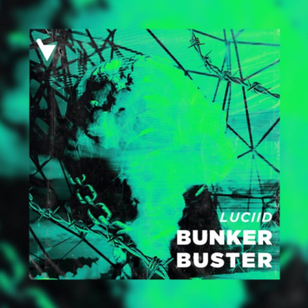 Luciid - Bunker Buster
