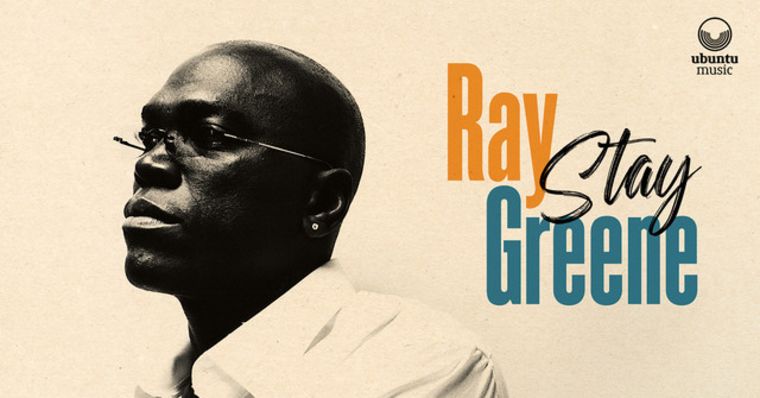 RAY GREENE - Stay