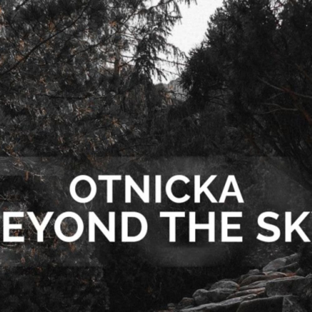 Otnicka - Beyond the Sky