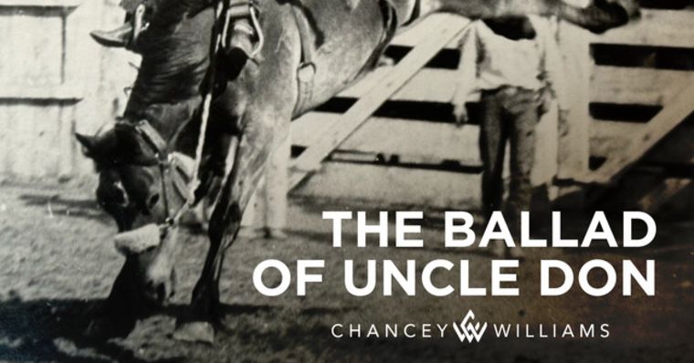Chancey Williams - The Ballad of Uncle Don