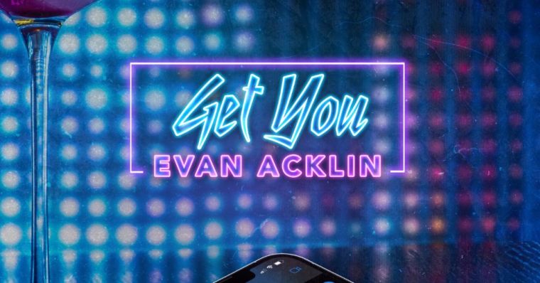 GET YOU by Evan Acklin