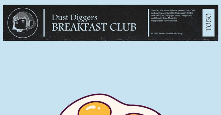 Dust Diggers - Breakfast Club