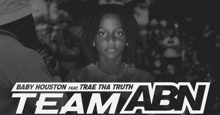 Team ABN (feat. Trae Tha Truth) by Baby Houston