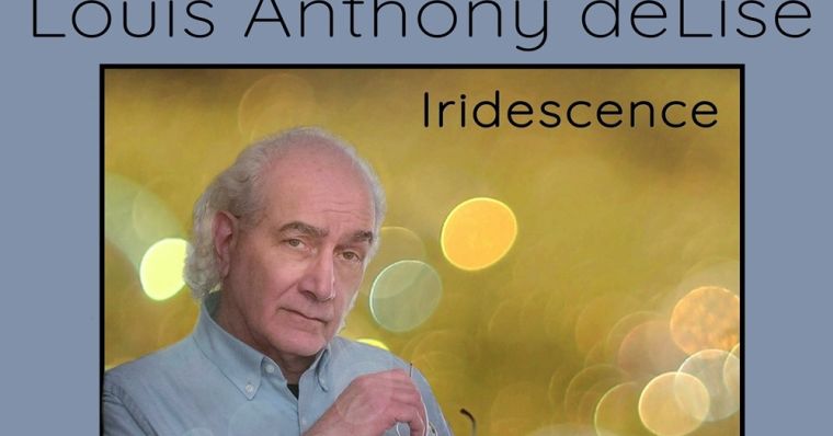 Louis Anthony deLise - Iridescence