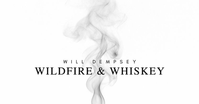 Will Dempsey - Wildfire & Whiskey (Piano Version)