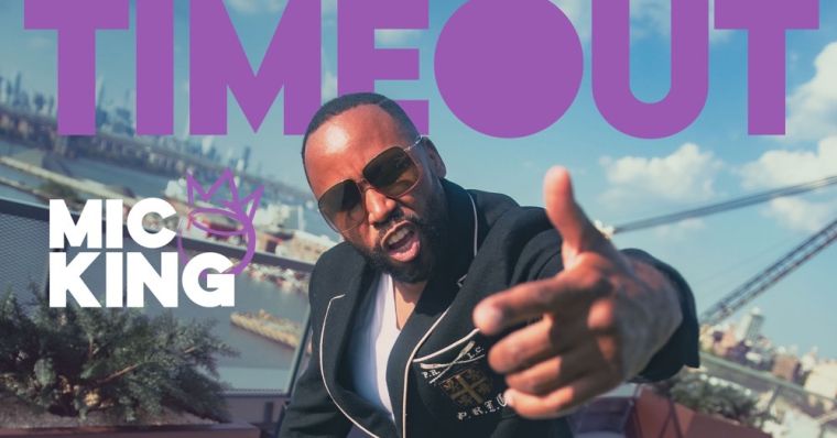 Mic King - Timeout (feat. Lil Fame)