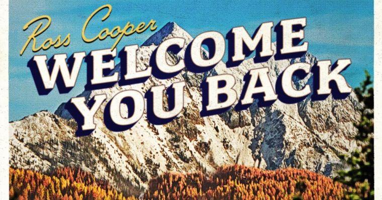 Welcome You Back by Ross Cooper