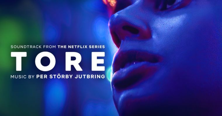 Tore (Soundtrack from the Netflix Series)