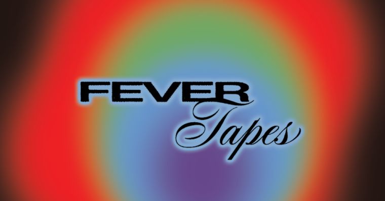 Fever Tapes by Various Artists