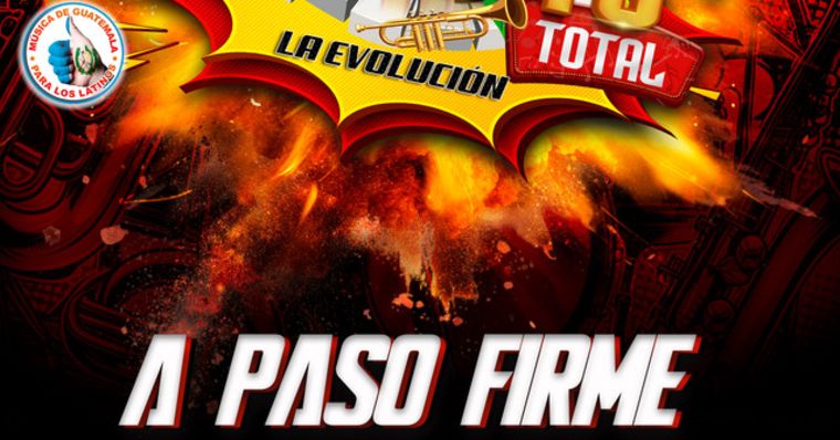 Grupo Impacto Total - A Paso Firme