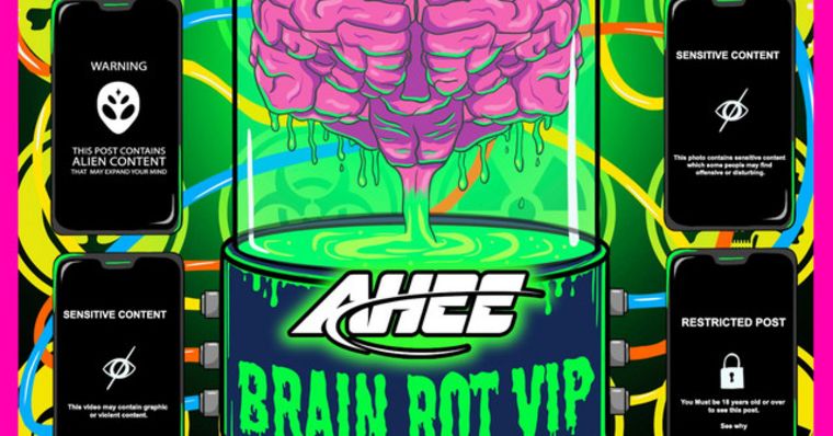 AHEE - Brain Rot (VIP)