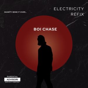 Boi Chase - Electricity Refix (Special Version) - Single