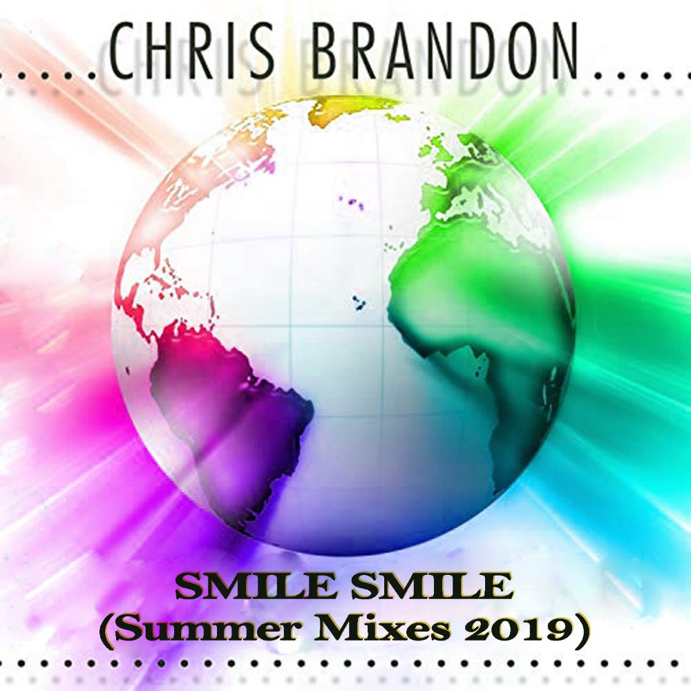Chris Brandon - Smile Smile (Summer Mixes 2019)