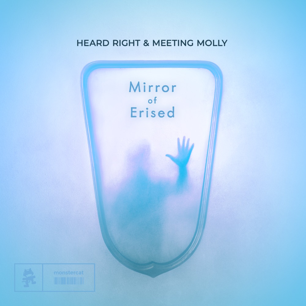Heard Right & Meeting Molly - Mirror Of Erised