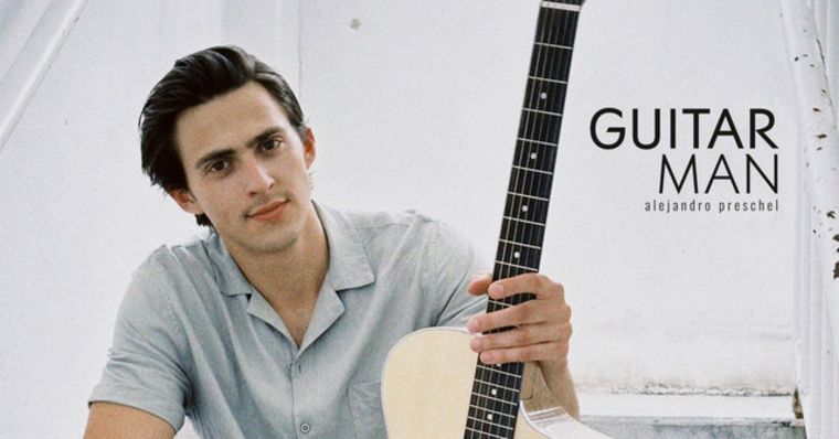 Alejandro Preschel - Guitar Man