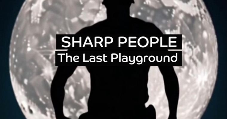THE LAST PLAYGROUND - Sharp People