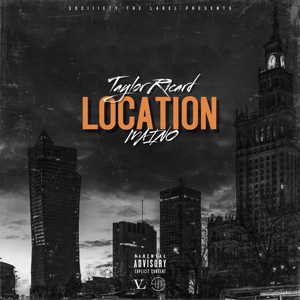 Location (feat. Maino) by Taylor Ricard