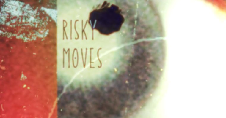 Risky Moves